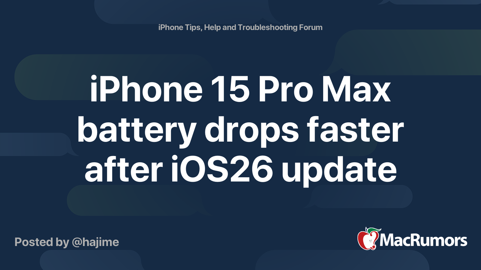 iPhone 15 Pro Max battery drops faster after iOS26 update | MacRumors Forums