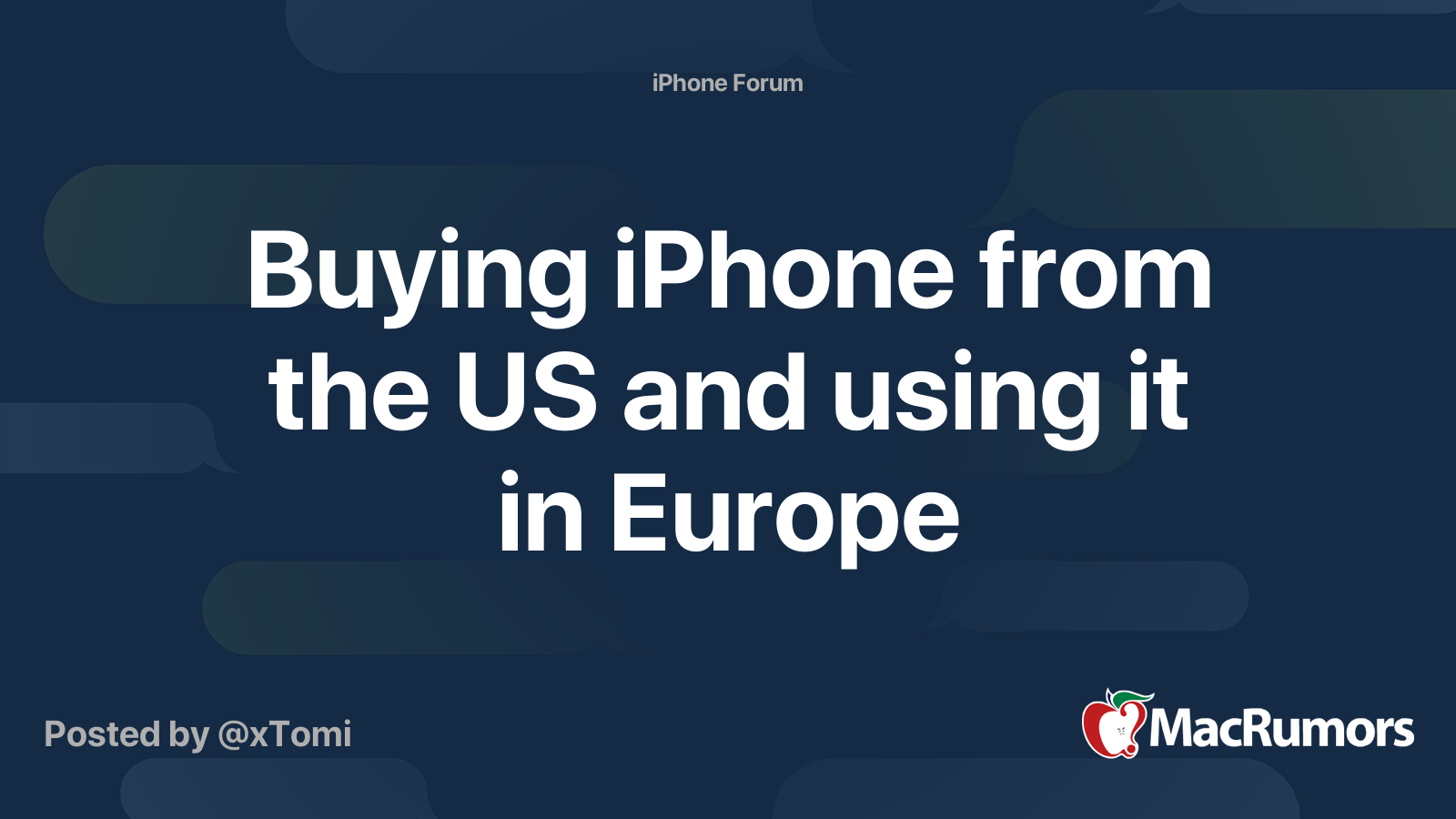 Buying iPhone from the US and using it in Europe | MacRumors Forums