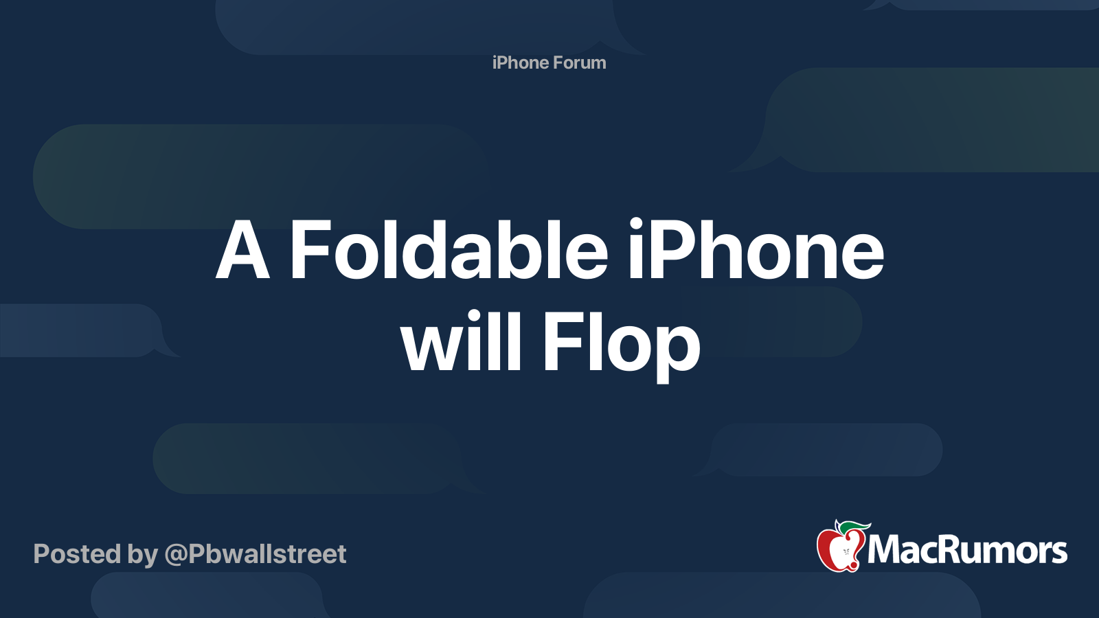 A Foldable iPhone will Flop | MacRumors Forums