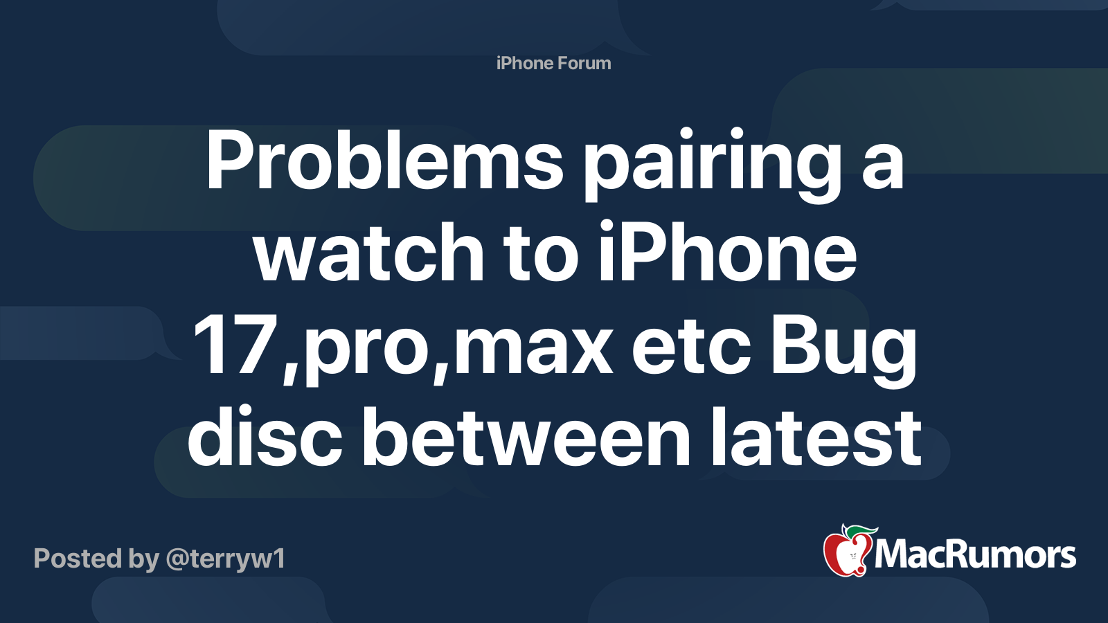Problems pairing a watch to iPhone 17,pro,max etc Bug disc between ...