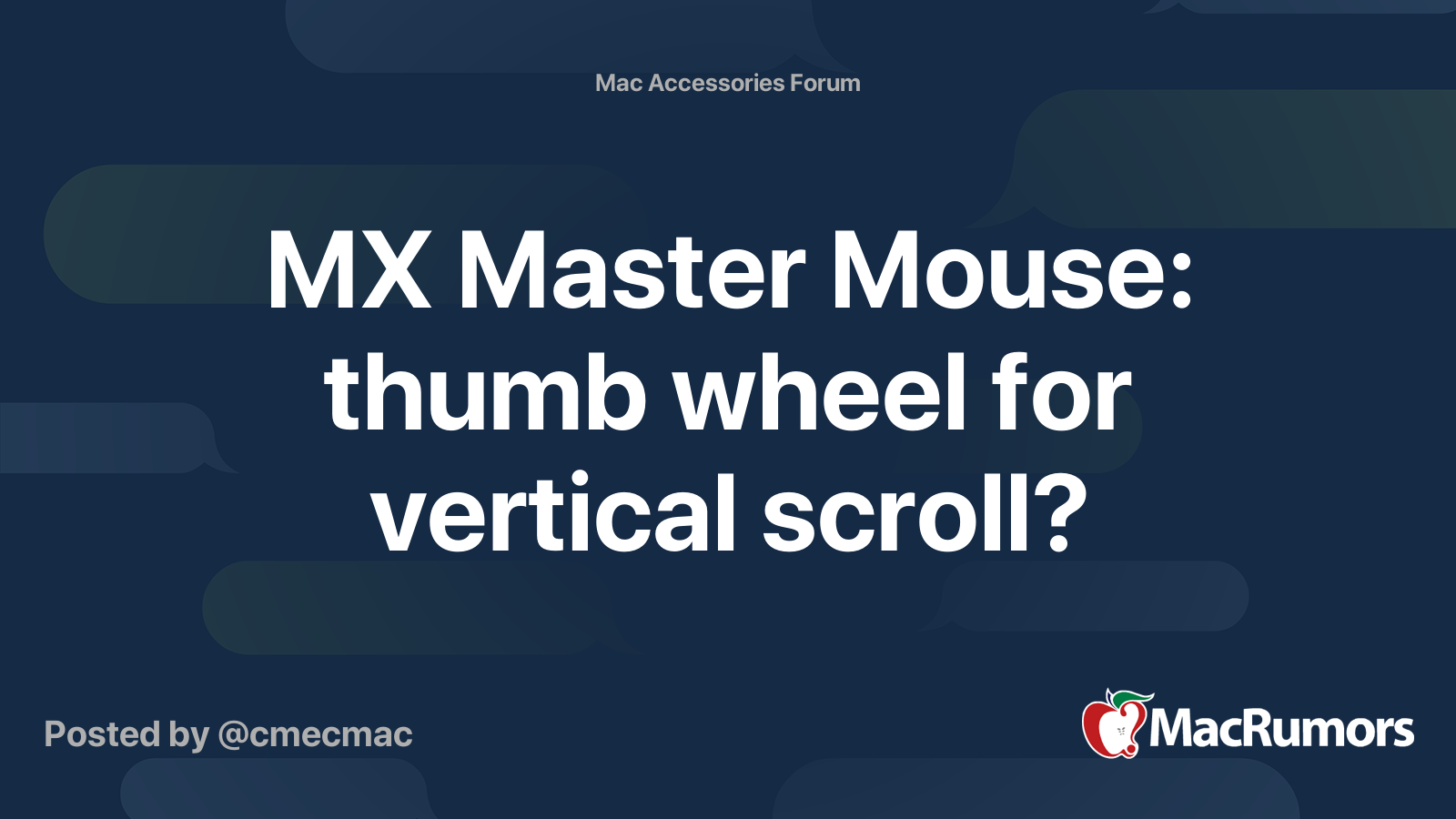 MX Master Mouse: thumb wheel for vertical scroll? | MacRumors Forums