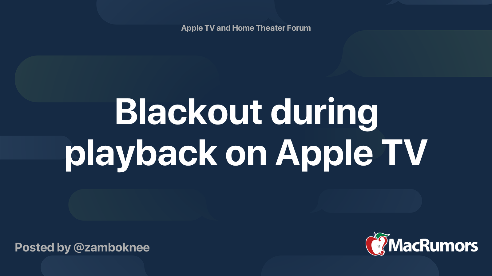 Blackout during playback on Apple TV | MacRumors Forums