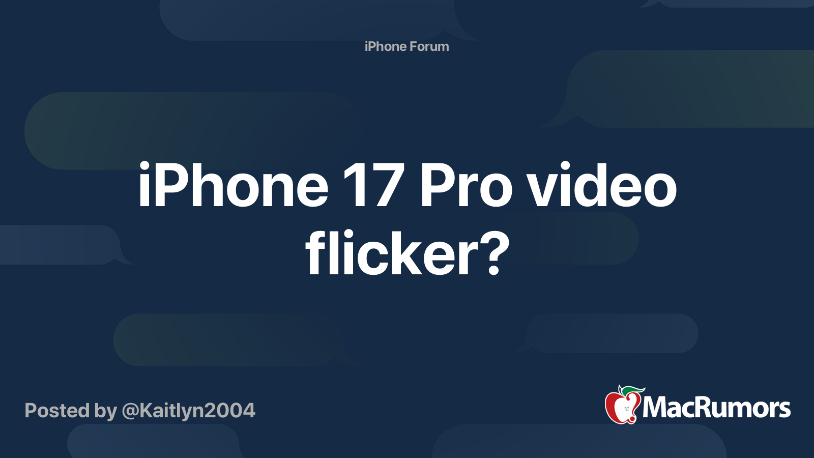 iPhone 17 Pro video flicker? | MacRumors Forums