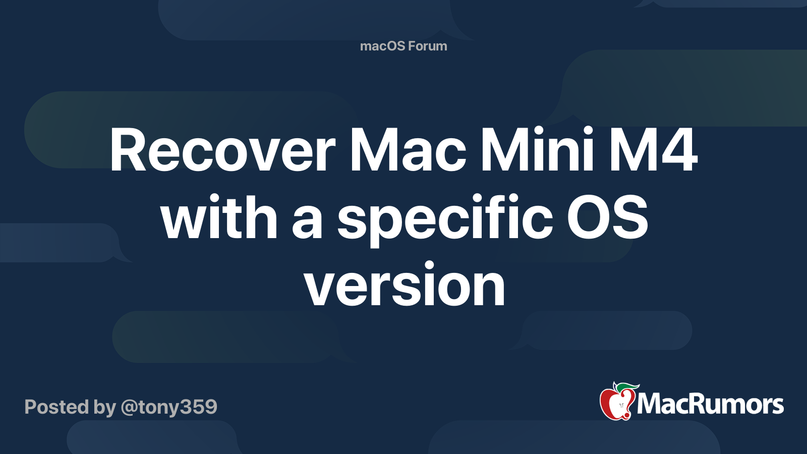 Recover Mac Mini M4 with a specific OS version | MacRumors Forums