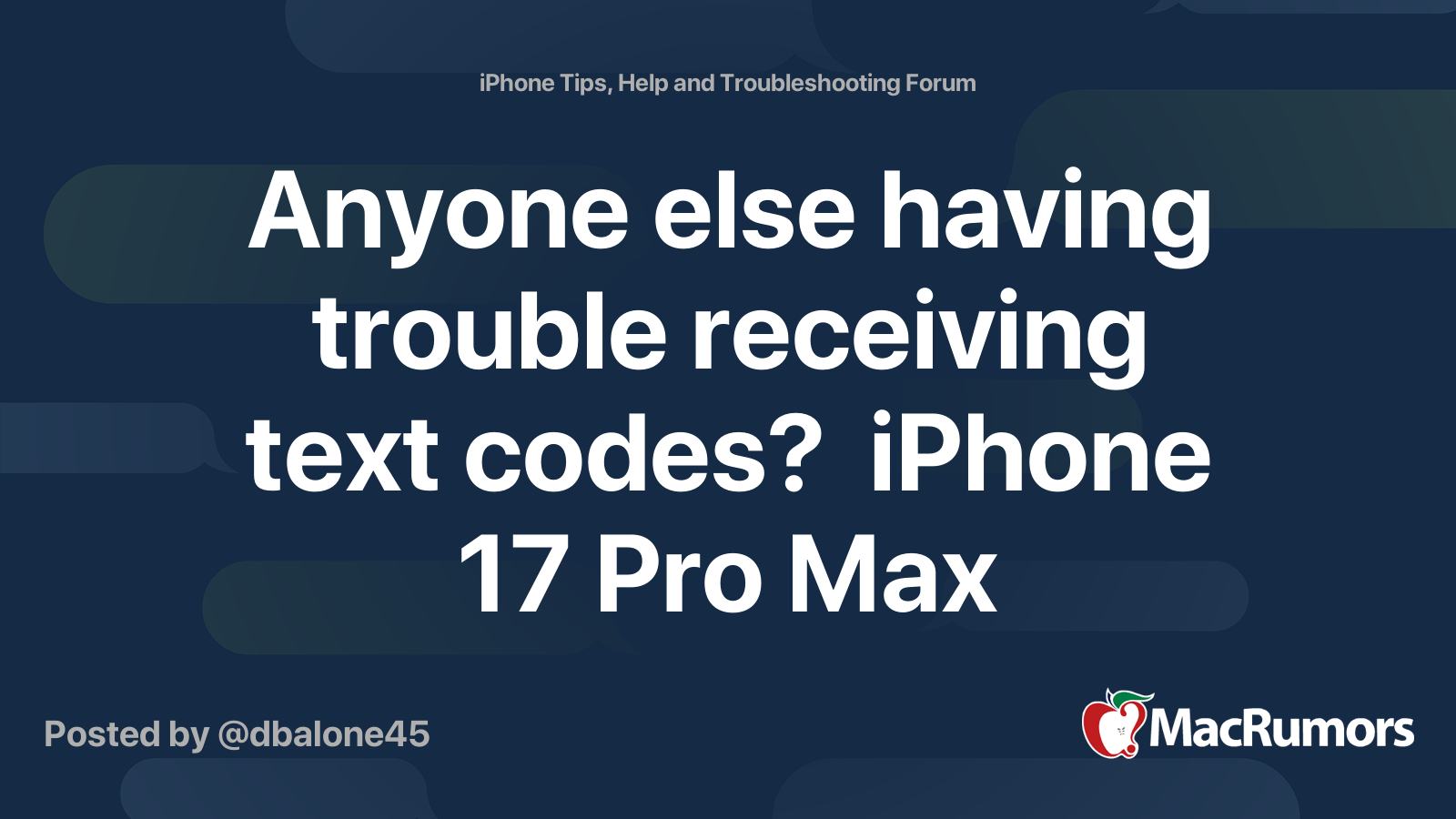 Anyone else having trouble receiving text codes? iPhone 17 Pro Max ...