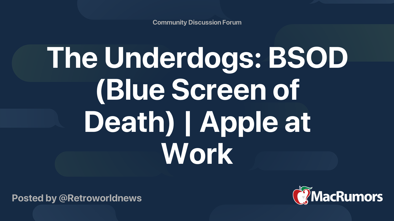 The Underdogs: BSOD (Blue Screen of Death) | Apple at Work | MacRumors ...