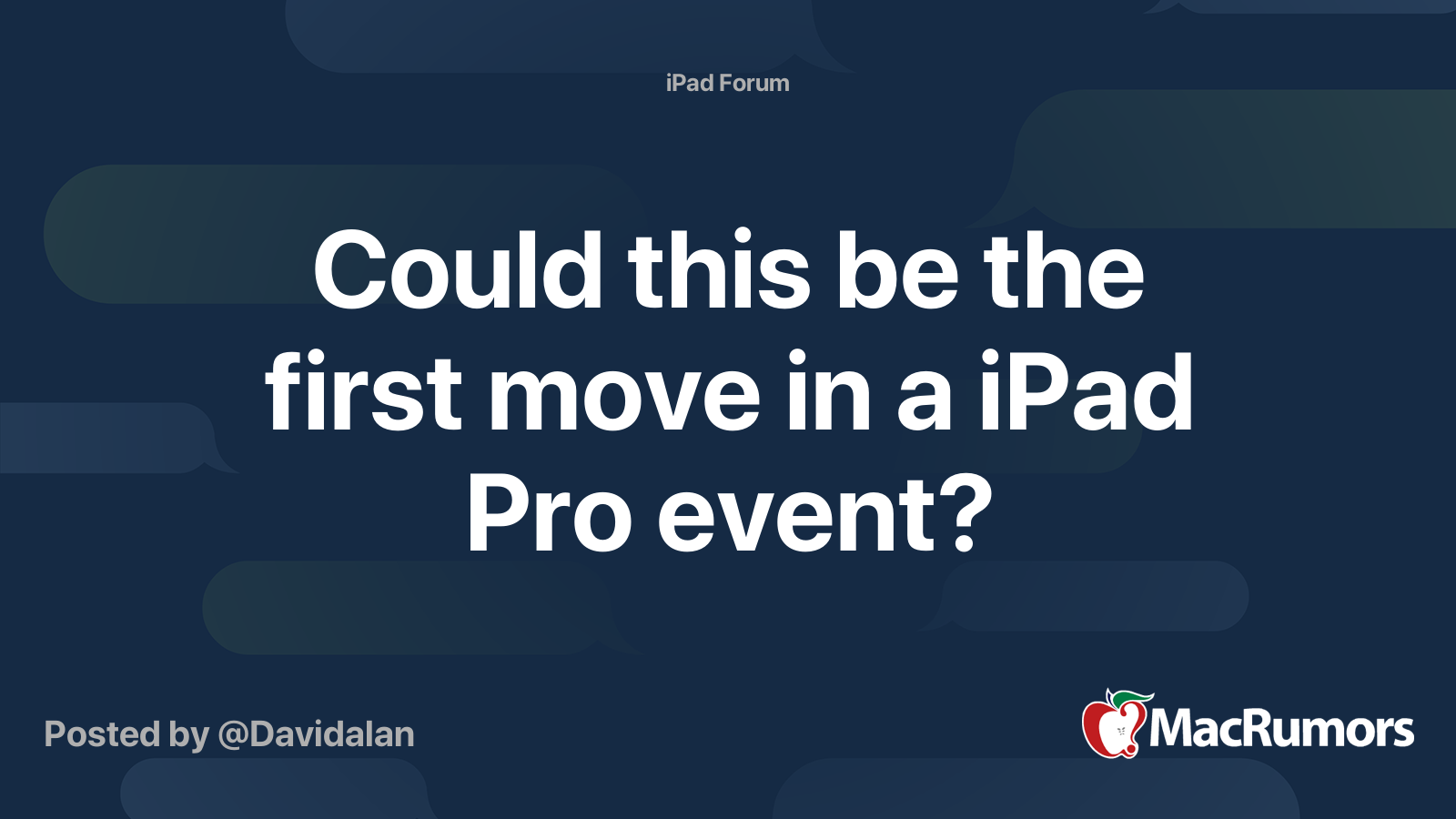 Could this be the first move in a iPad Pro event? | MacRumors Forums