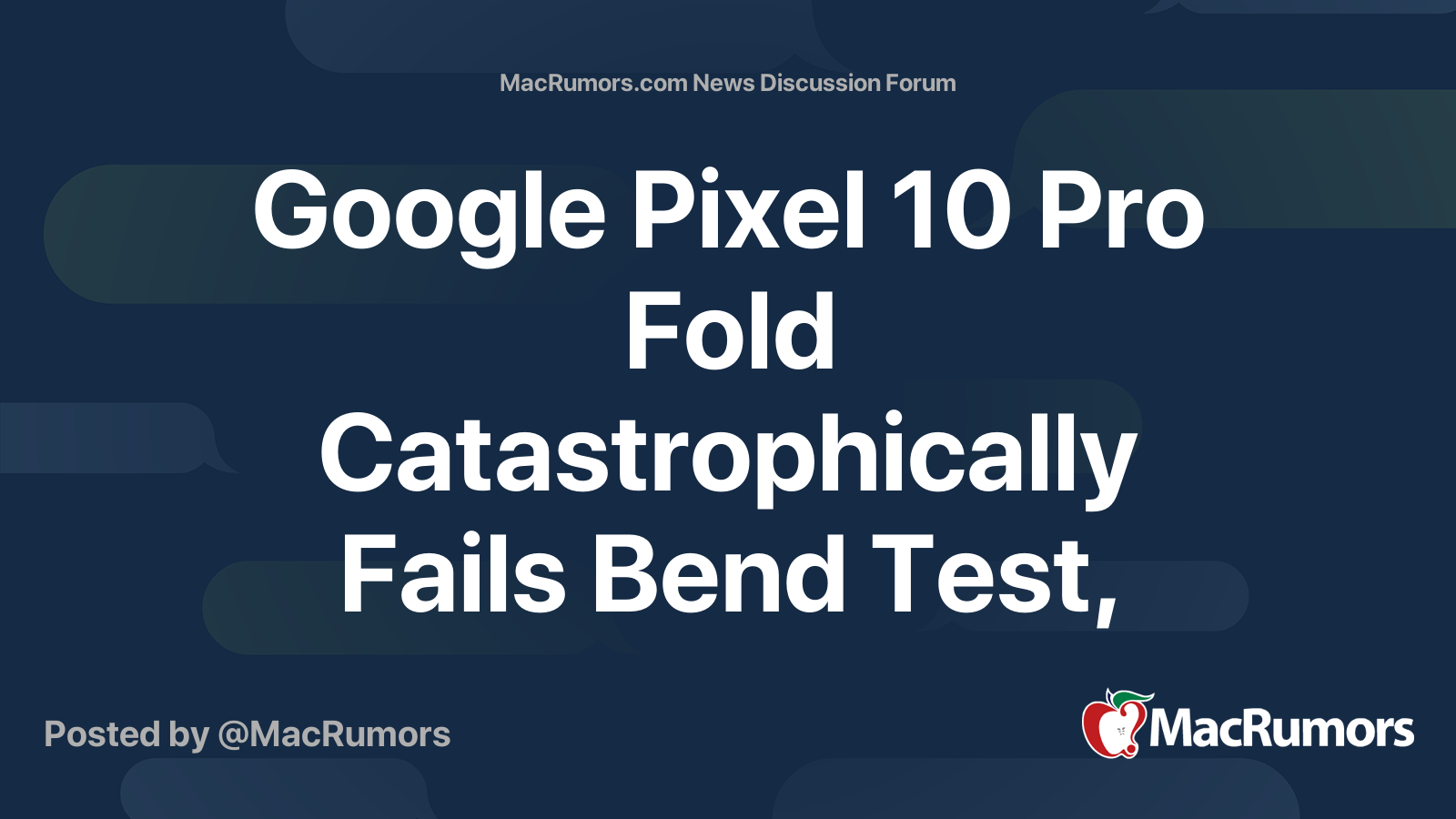 Google Pixel 10 Pro Fold Catastrophically Fails Bend Test, Ends Up a ...
