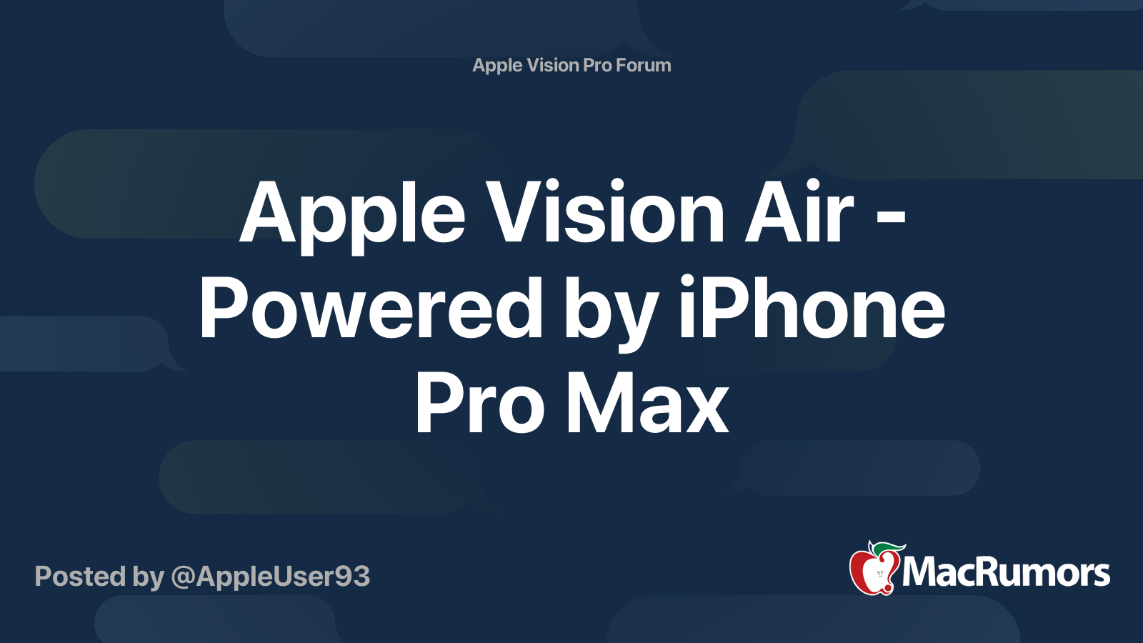 Apple Vision Air - Powered by iPhone Pro Max | MacRumors Forums