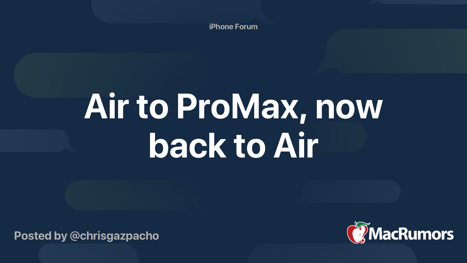 Air to ProMax, now back to Air | MacRumors Forums