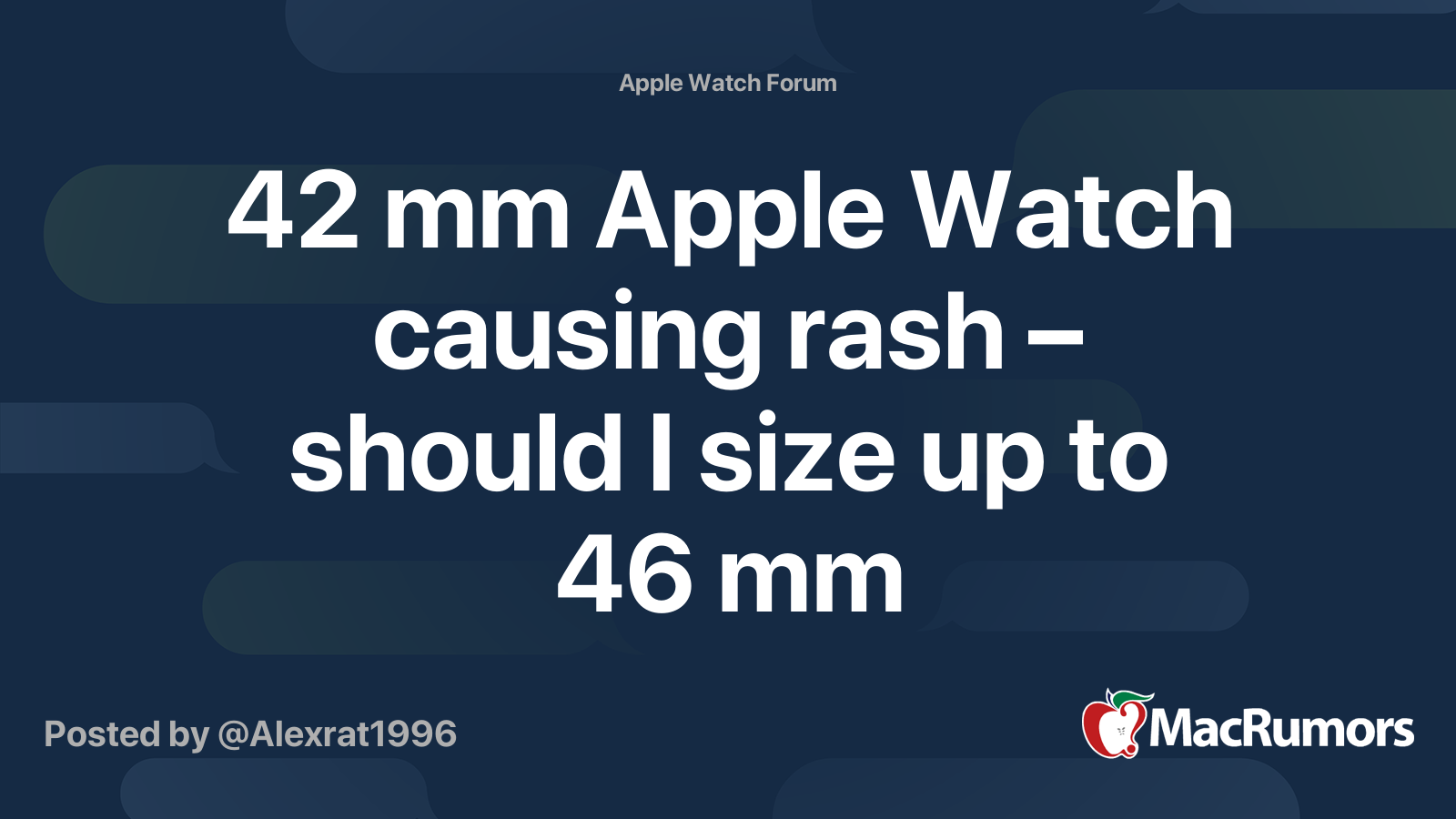 42 mm Apple Watch causing rash – should I size up to 46 mm | MacRumors ...