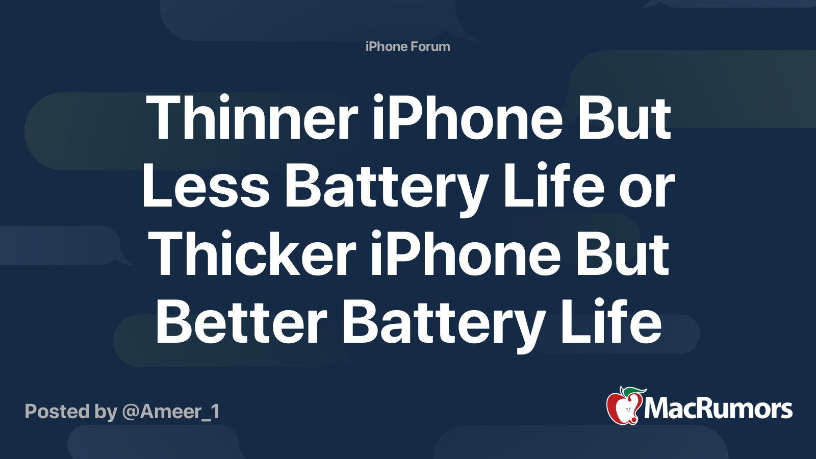 Thinner iPhone But Less Battery Life or Thicker iPhone But Better ...