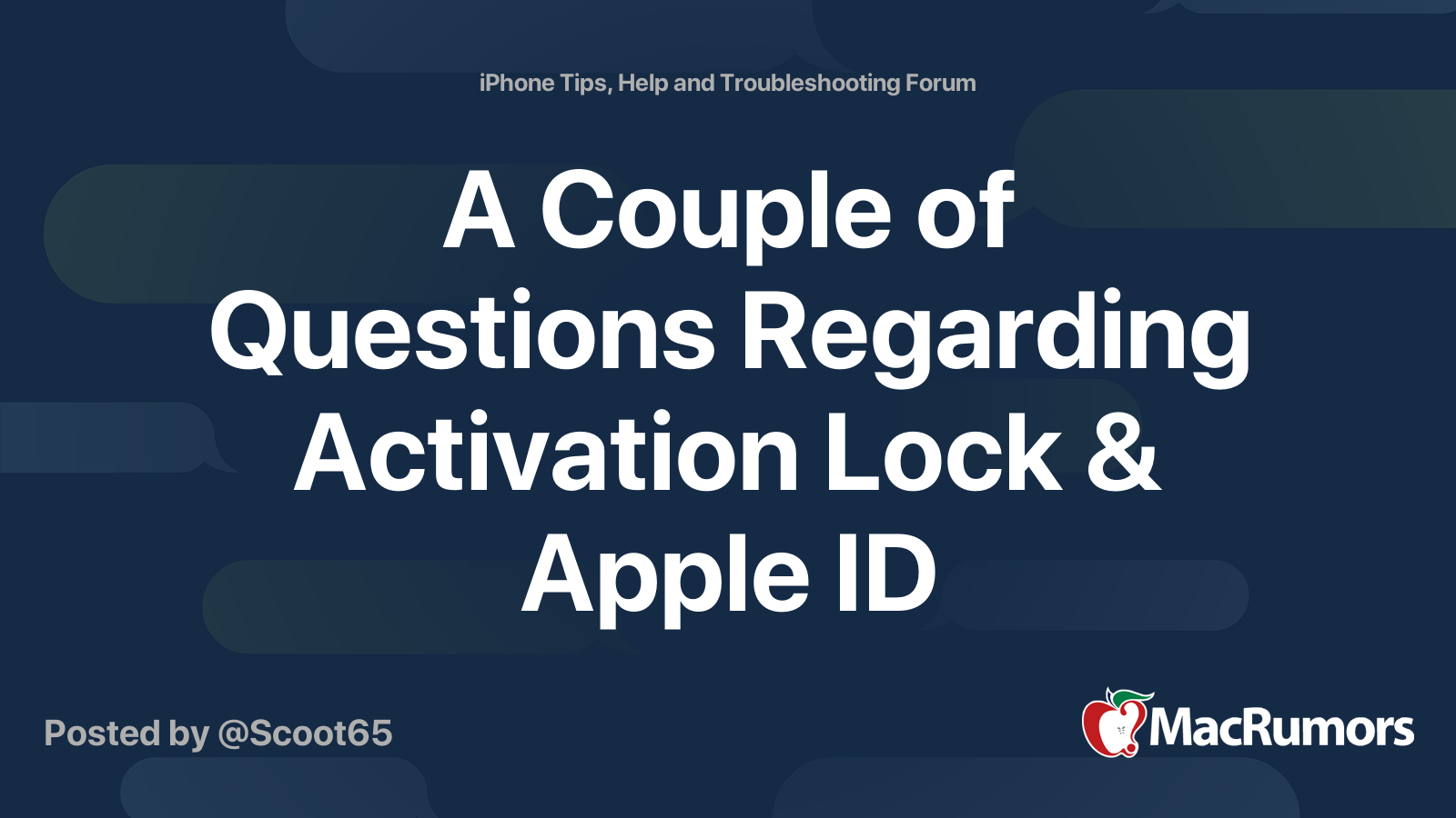 A Couple of Questions Regarding Activation Lock & Apple ID | MacRumors Forums