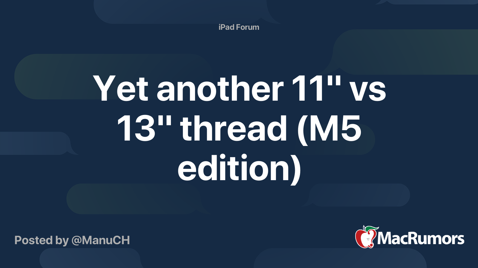 Yet another 11" vs 13" thread (M5 edition) | MacRumors Forums