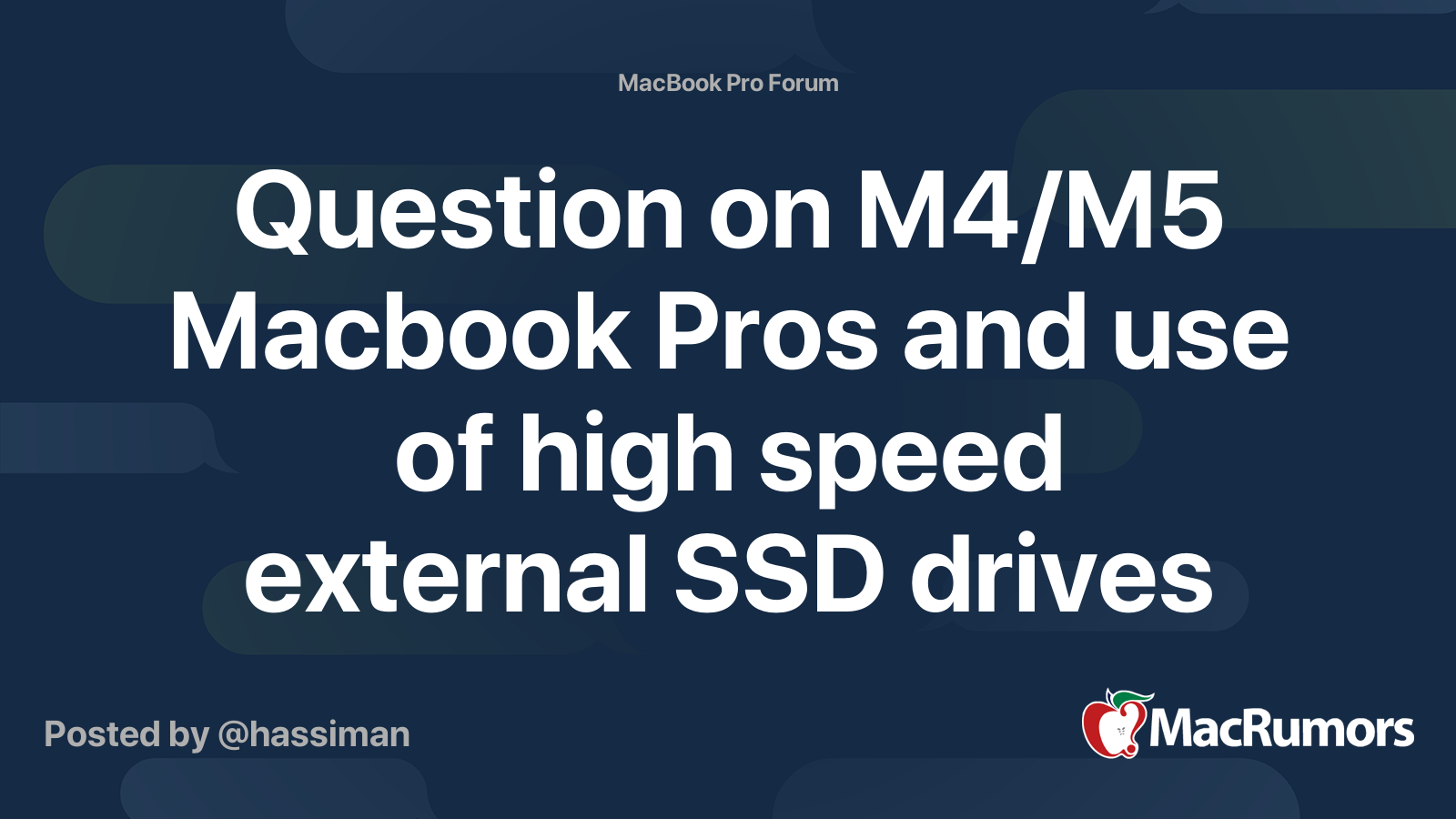 Question on M4/M5 Macbook Pros and use of high speed external SSD drives | MacRumors Forums