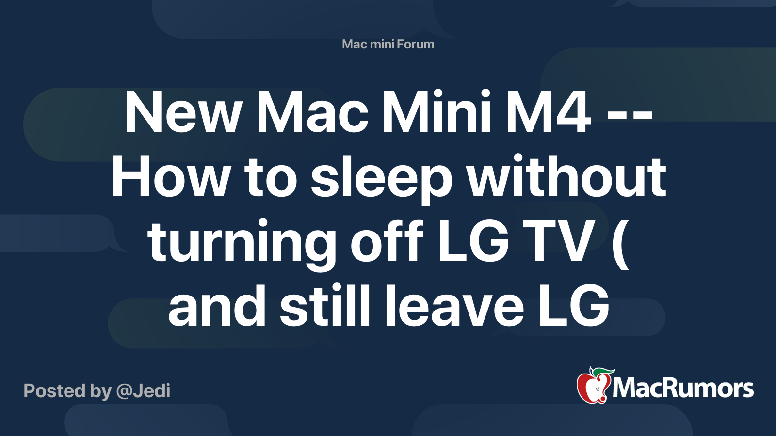 New Mac Mini M4 -- How to sleep without turning off LG TV ( and still leave LG CEC on ) - TY ...