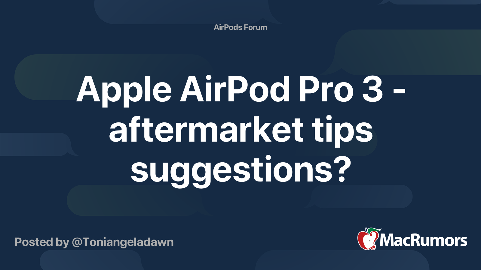 Apple AirPod Pro 3 - aftermarket tips suggestions? | MacRumors Forums