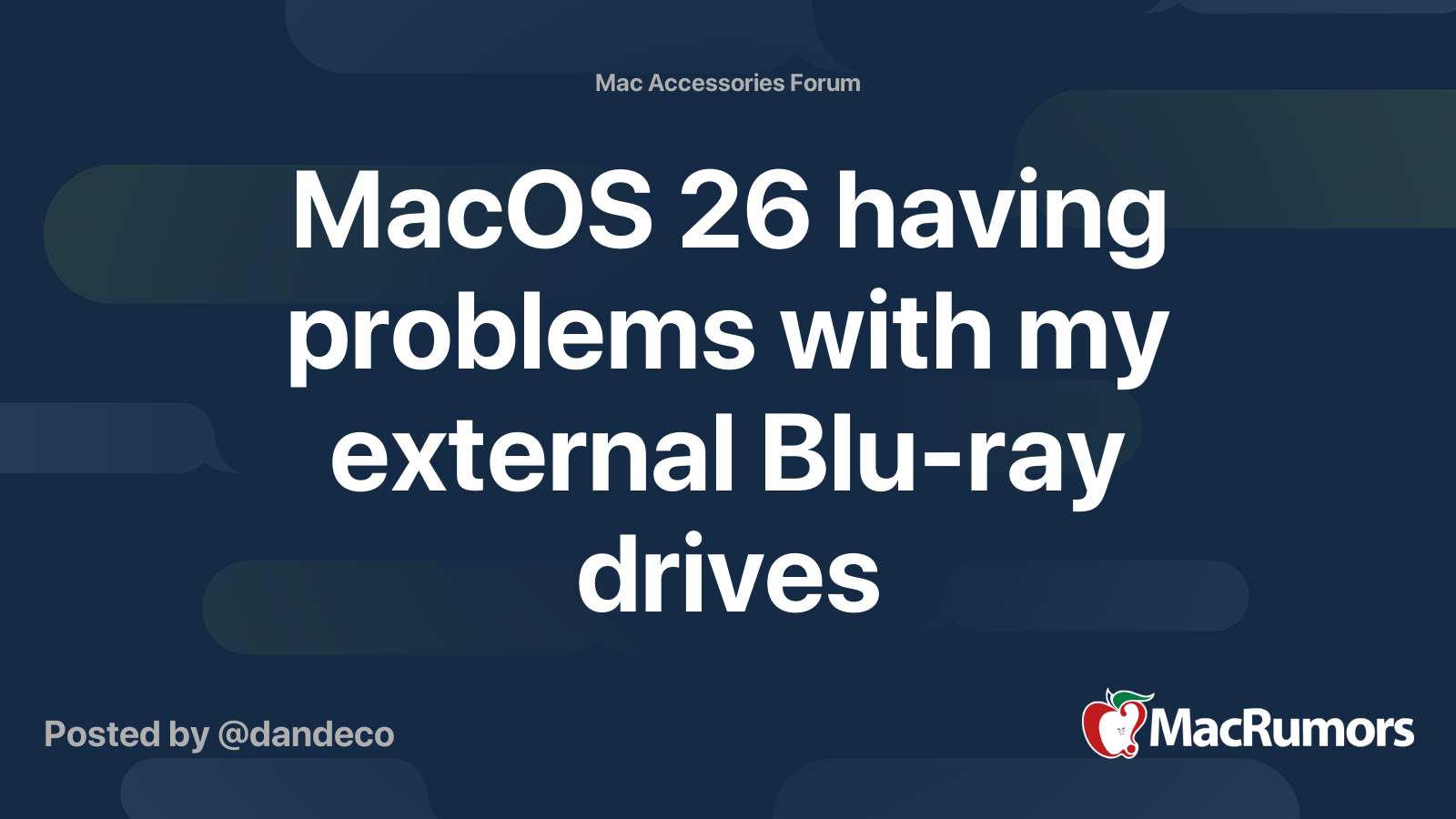 MacOS 26 having problems with my external Blu-ray drives | MacRumors Forums