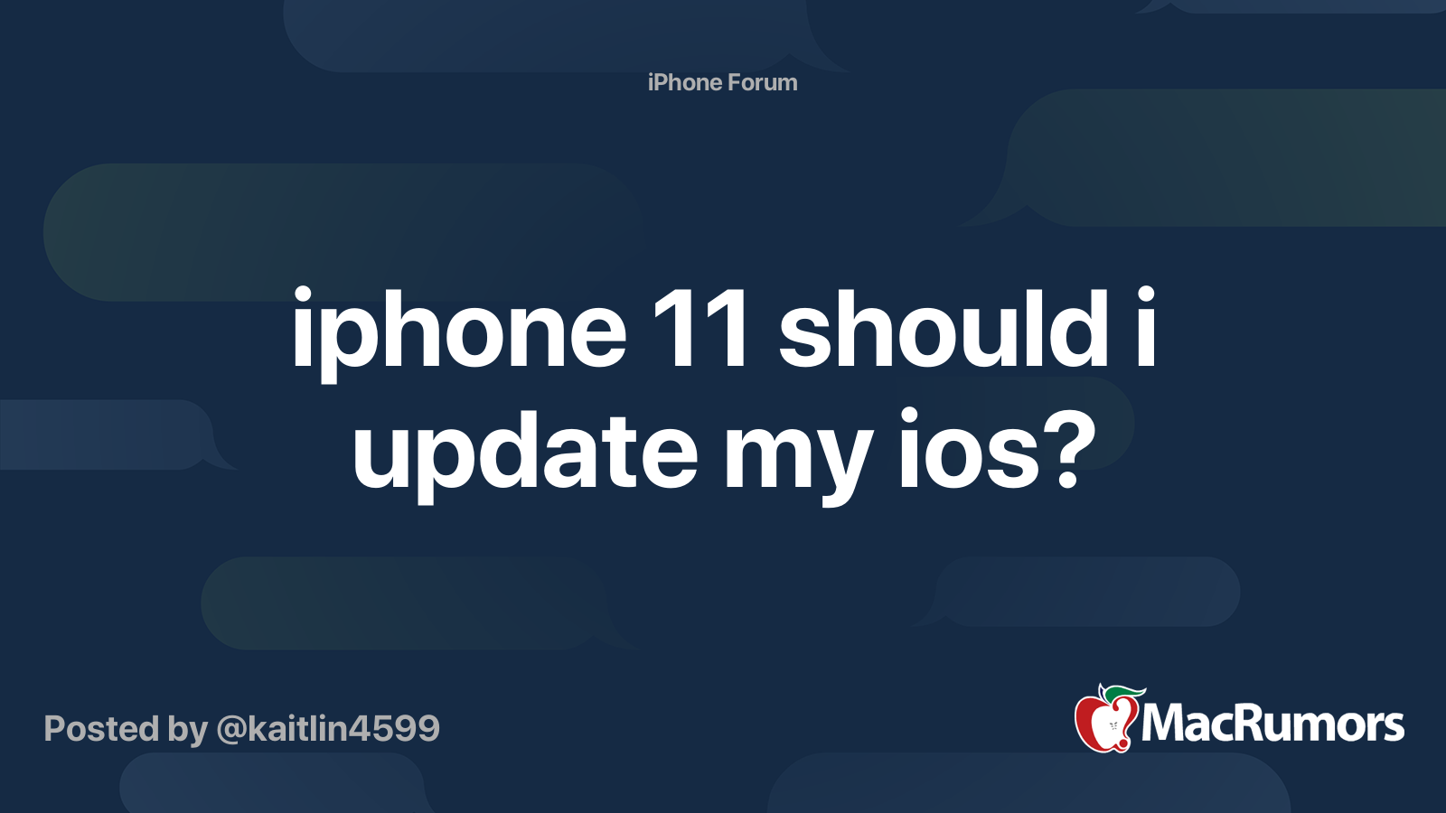 iphone 11 should i update my ios? | MacRumors Forums