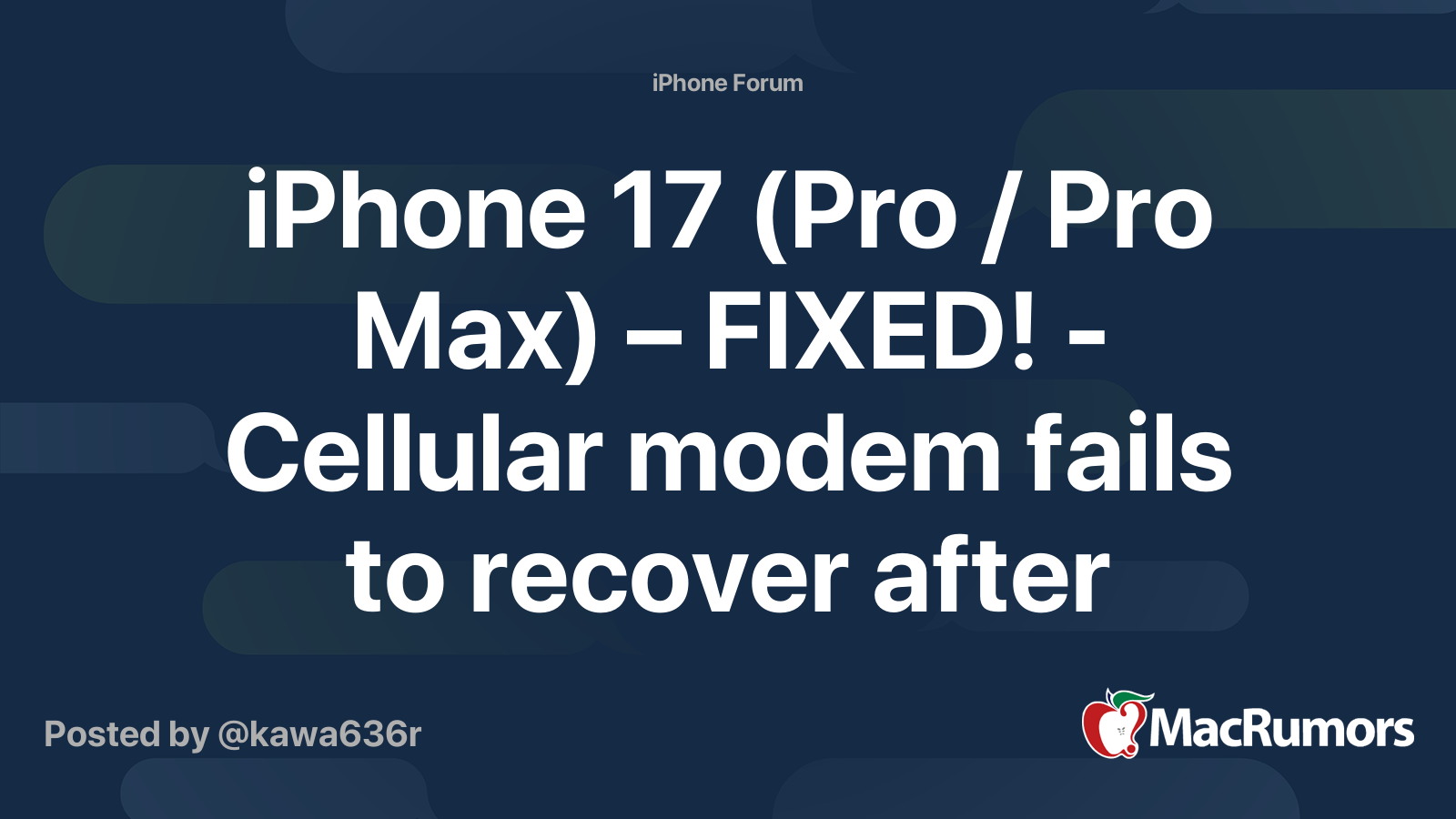 iPhone 17 (Pro / Pro Max) – FIXED! - Cellular modem fails to recover ...