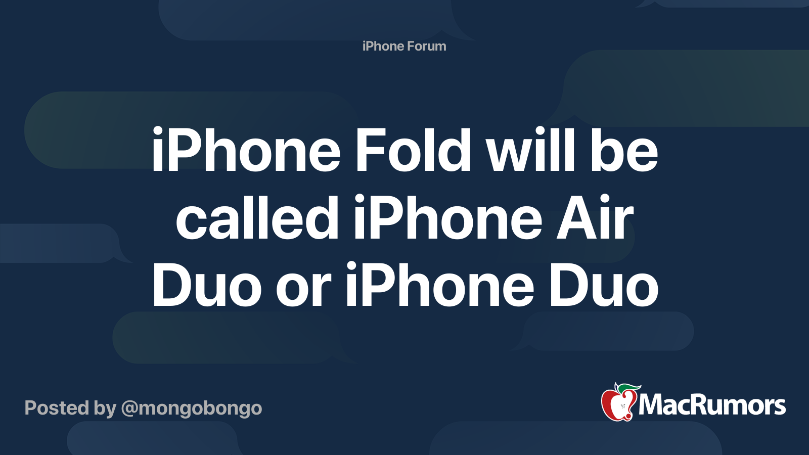 iPhone Fold will be called iPhone Air Duo or iPhone Duo | MacRumors Forums