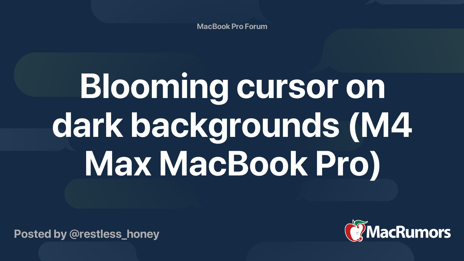 Blooming cursor on dark backgrounds (M4 Max MacBook Pro) | MacRumors Forums