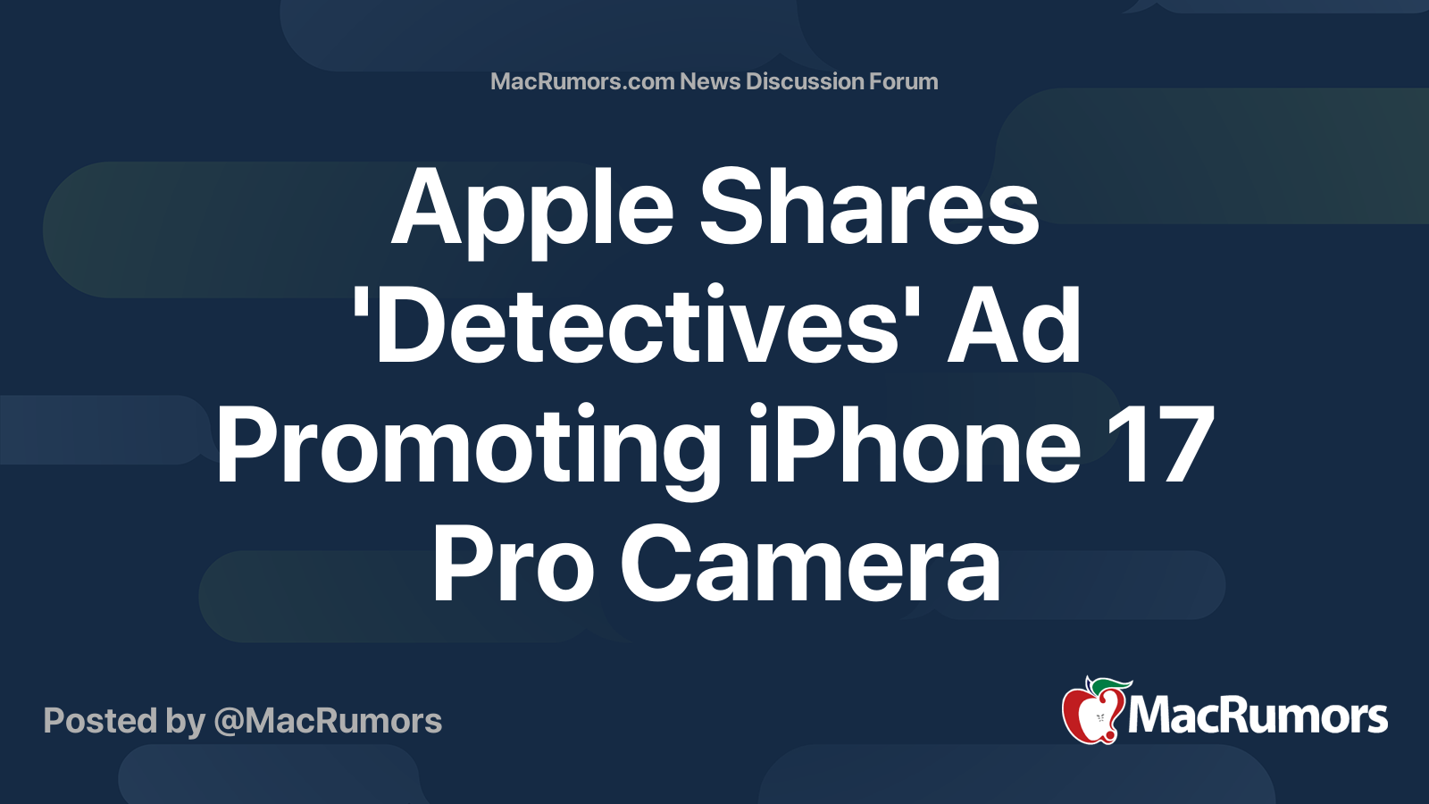 Apple Shares 'Detectives' Ad Promoting iPhone 17 Pro Camera | MacRumors ...