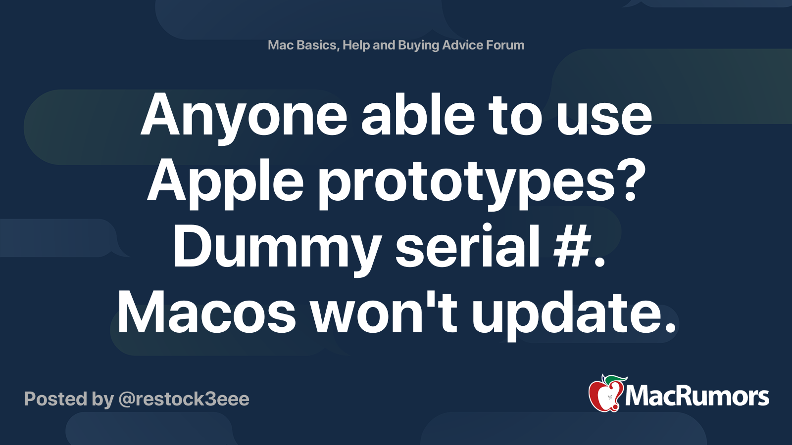 Anyone able to use Apple prototypes? Dummy serial #. Macos won't update ...