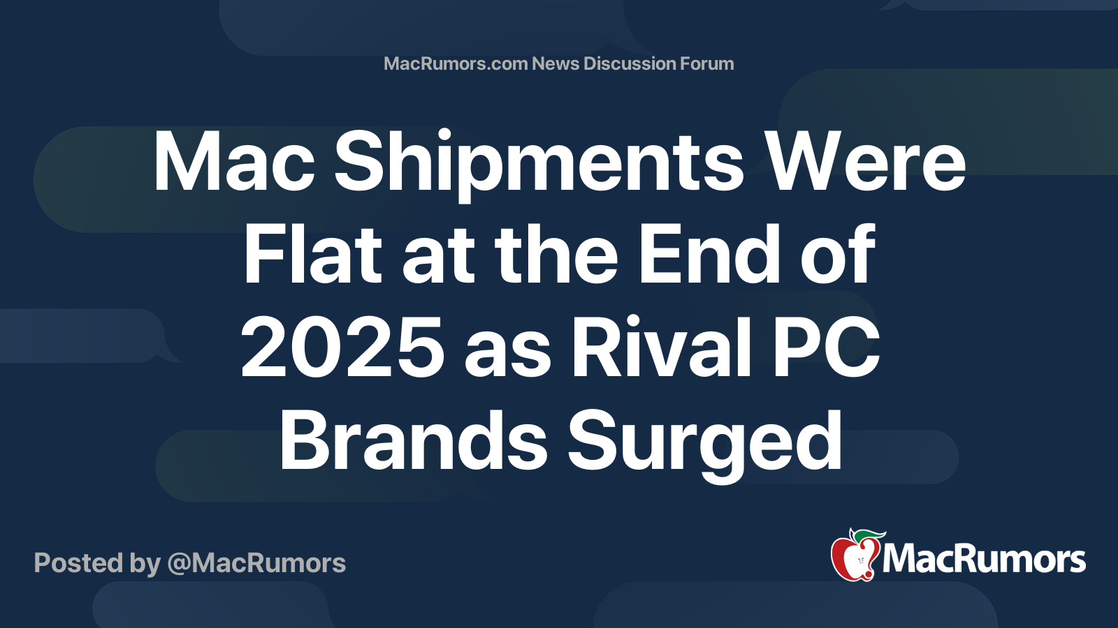 Mac Shipments Were Flat at the End of 2025 as Rival PC Brands Surged ...