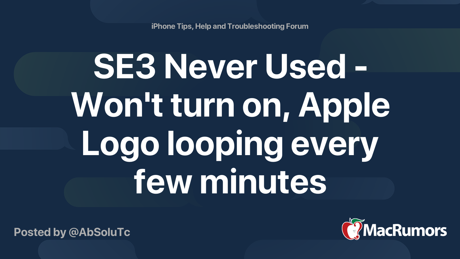 SE3 Never Used - Won't turn on, Apple Logo looping every few minutes ...
