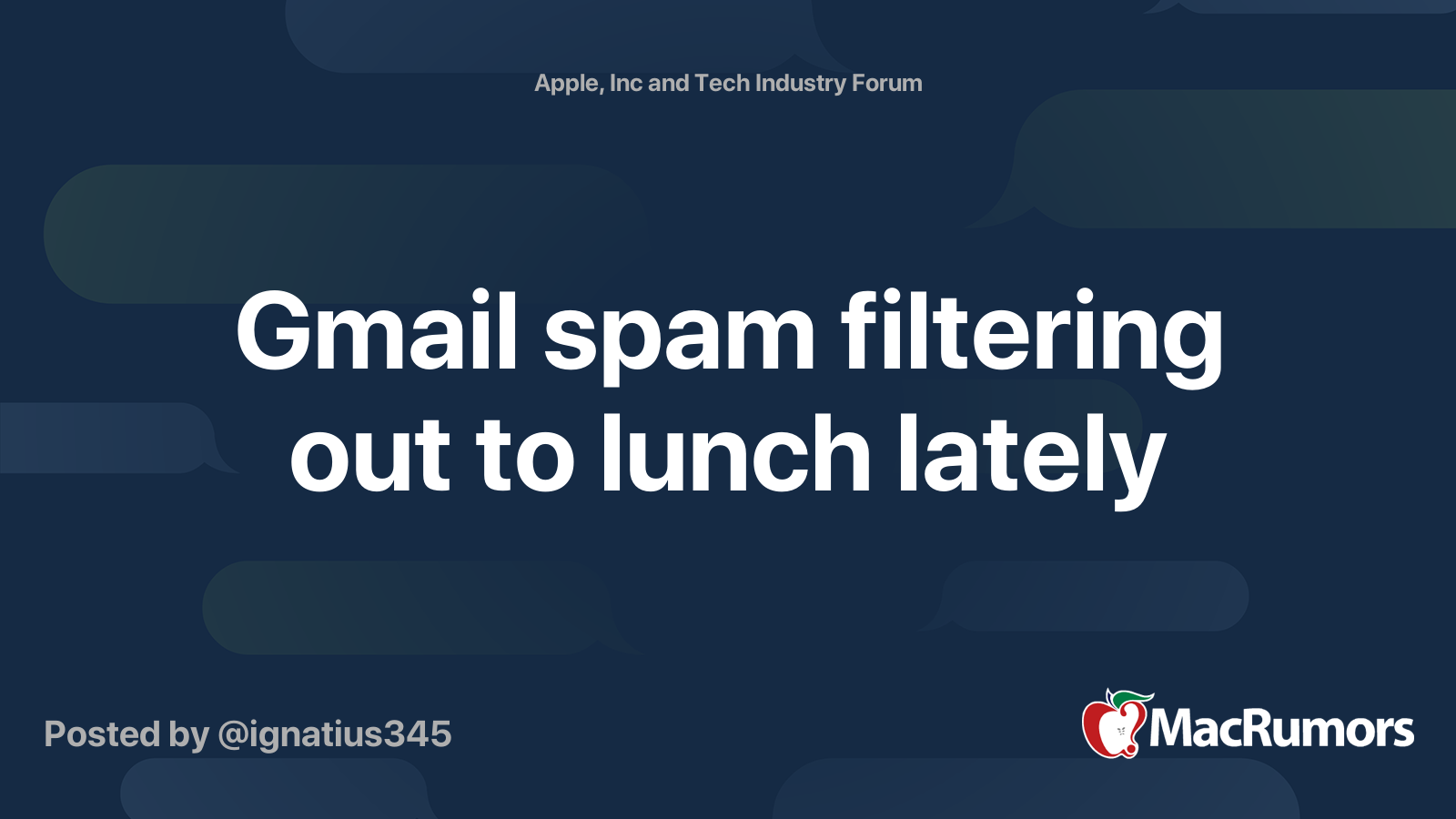 Gmail spam filtering out to lunch lately | MacRumors Forums
