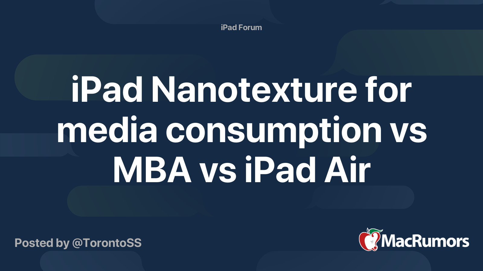 iPad Nanotexture for media consumption vs MBA vs iPad Air | MacRumors ...