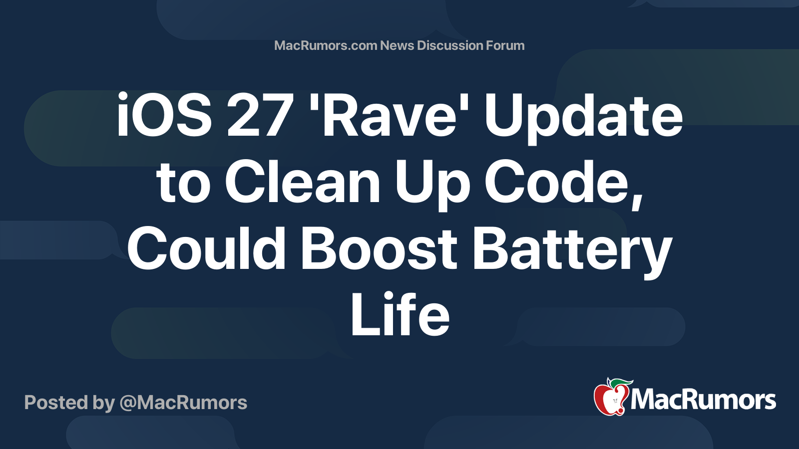 iOS 27 'Rave' Update to Clean Up Code, Could Boost Battery Life | Page ...