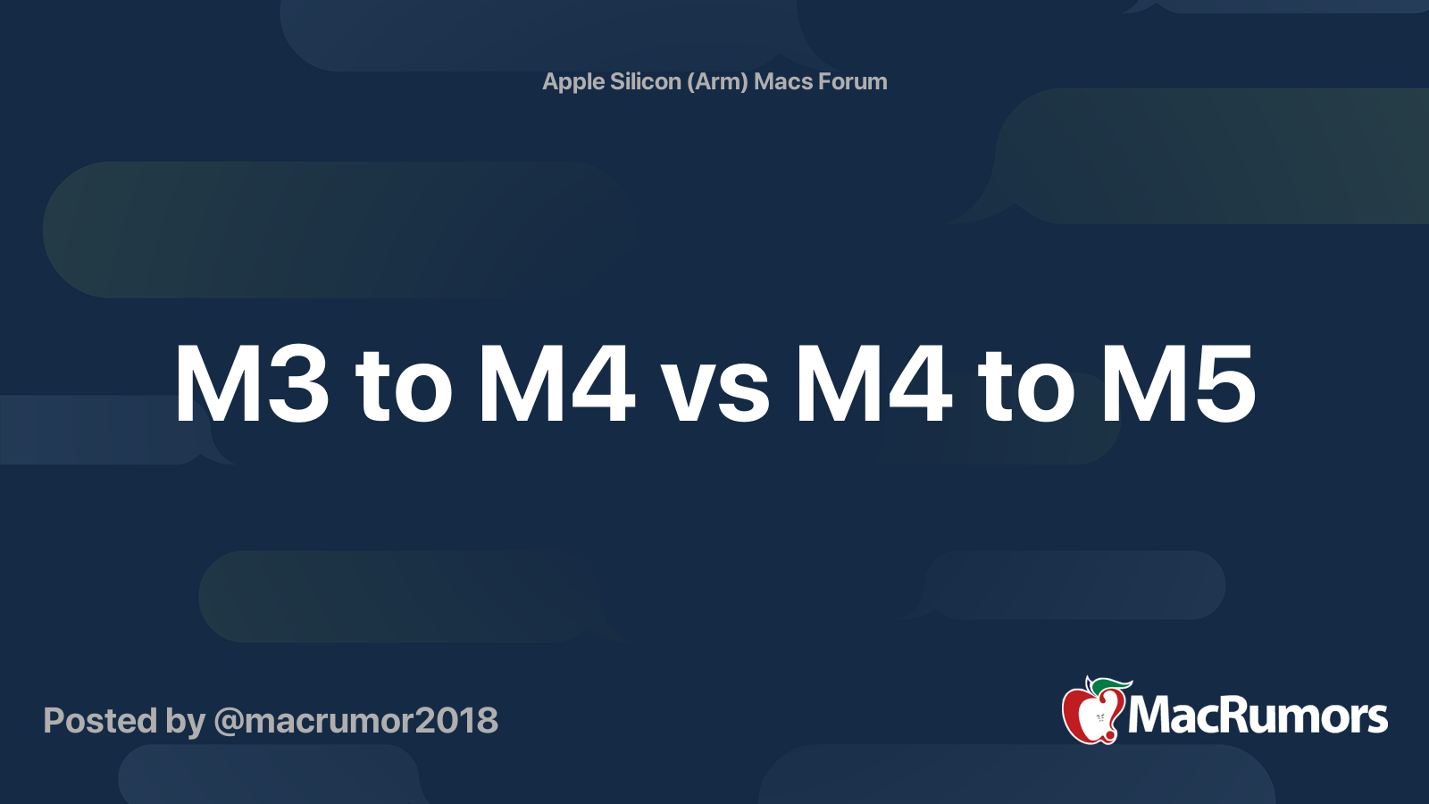 M3 to M4 vs M4 to M5 | MacRumors Forums