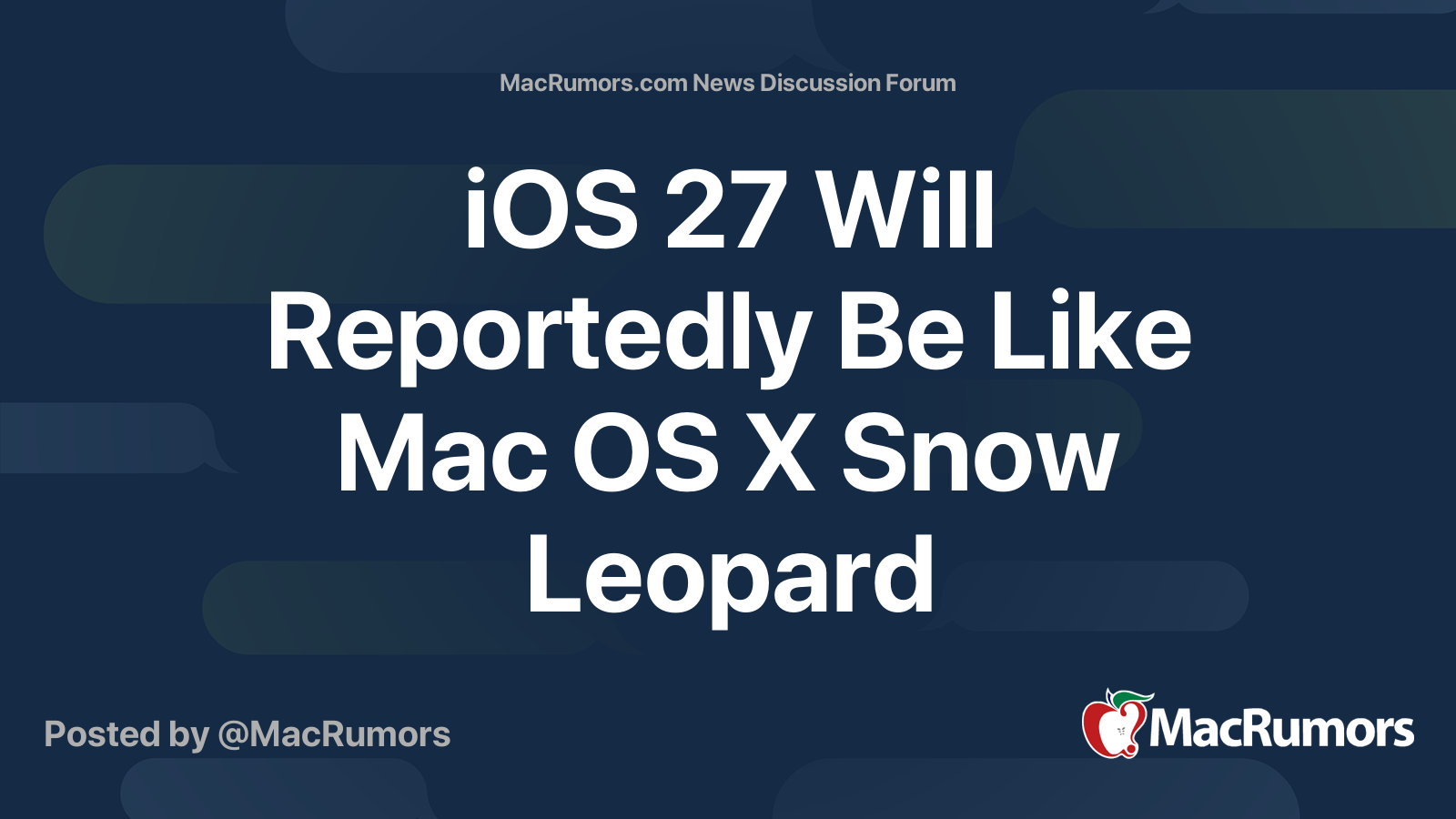 iOS 27 Will Reportedly Be Like Mac OS X Snow Leopard | Page 2 ...