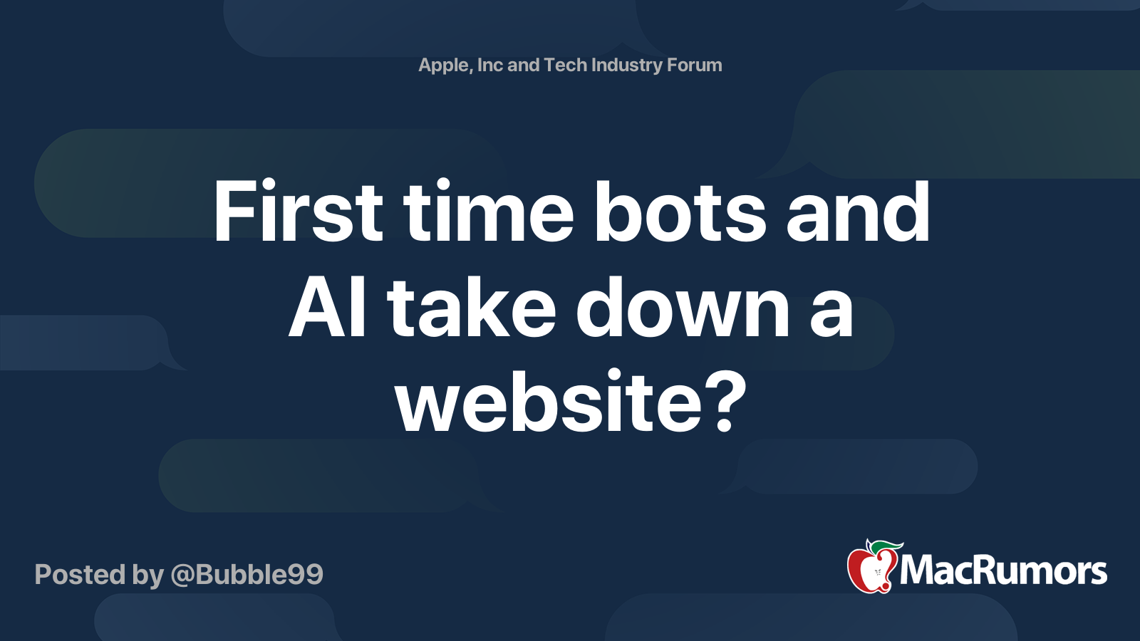 First time bots and AI take down a website? | MacRumors Forums