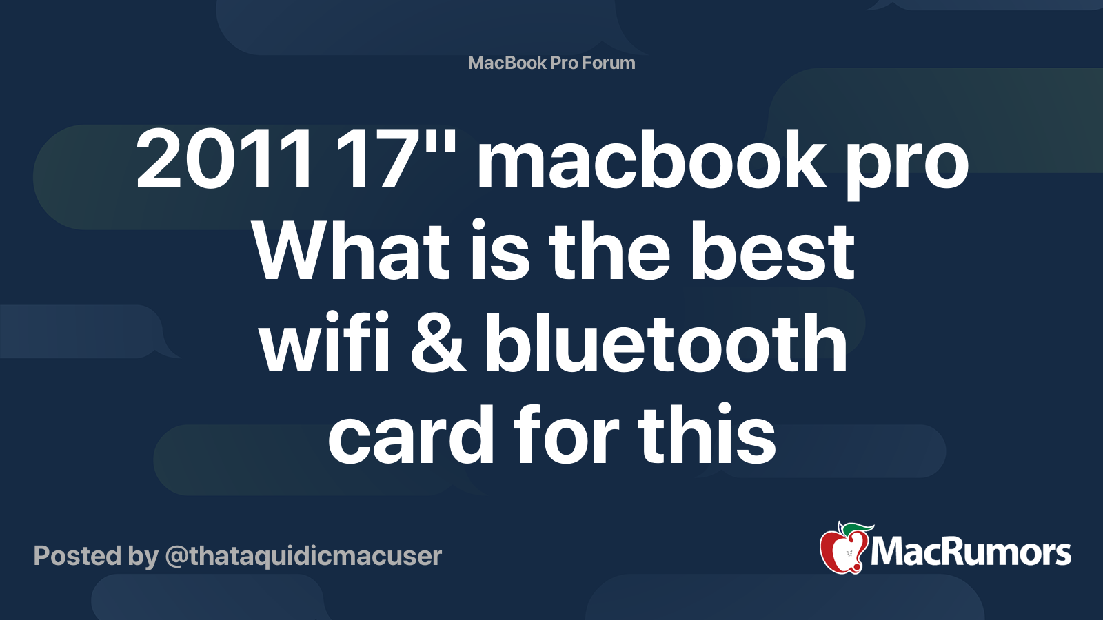 2011 17" macbook pro What is the best wifi & bluetooth card for this ...