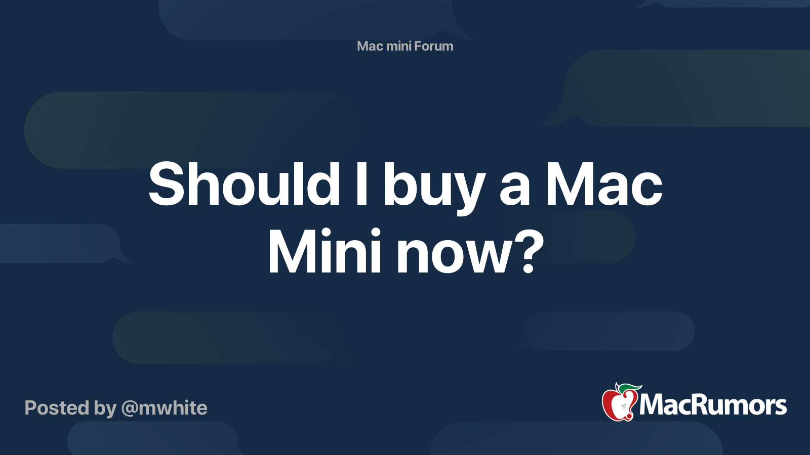 Should I buy a Mac Mini now? | MacRumors Forums