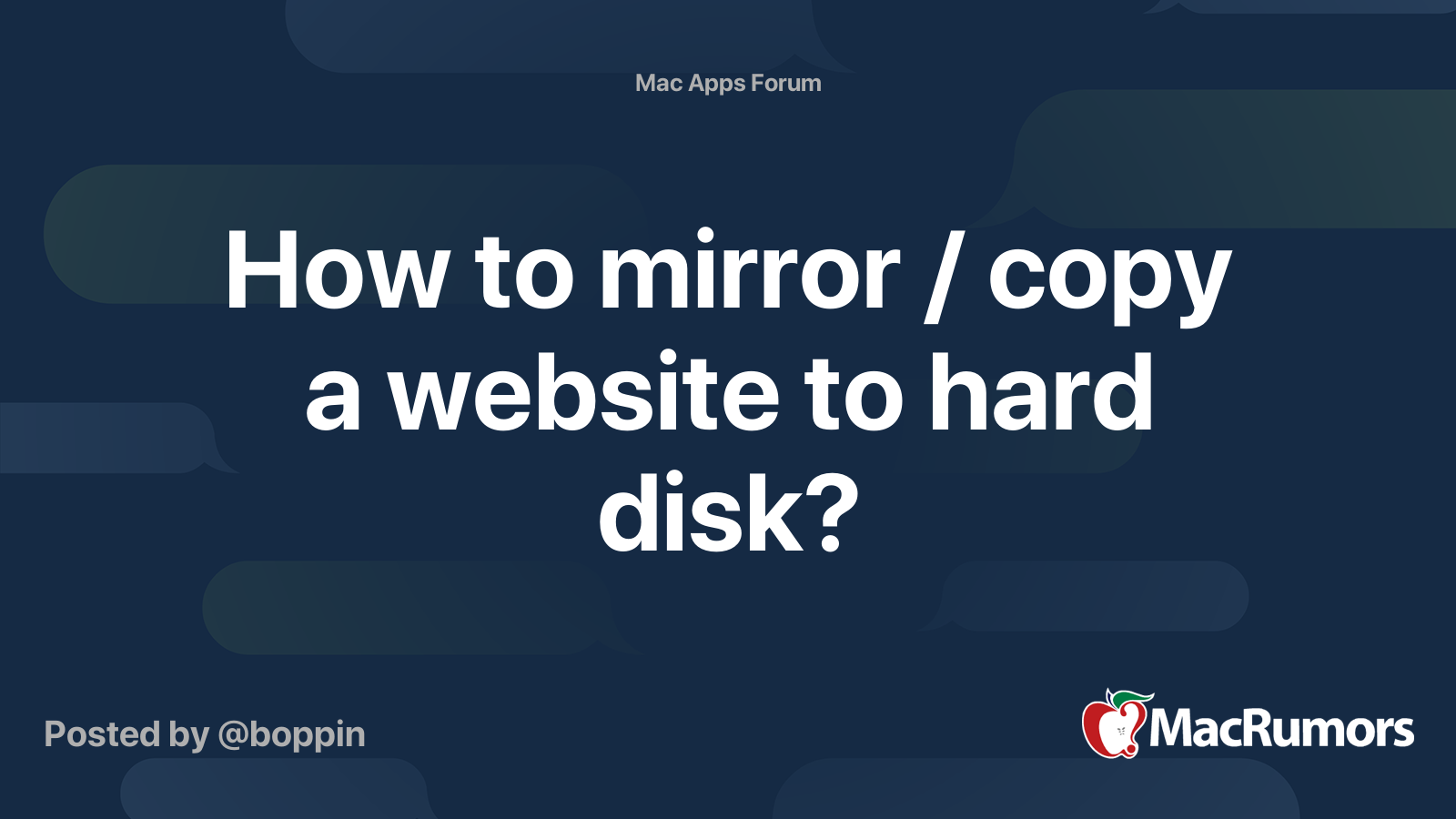 How to mirror / copy a website to hard disk? | MacRumors Forums