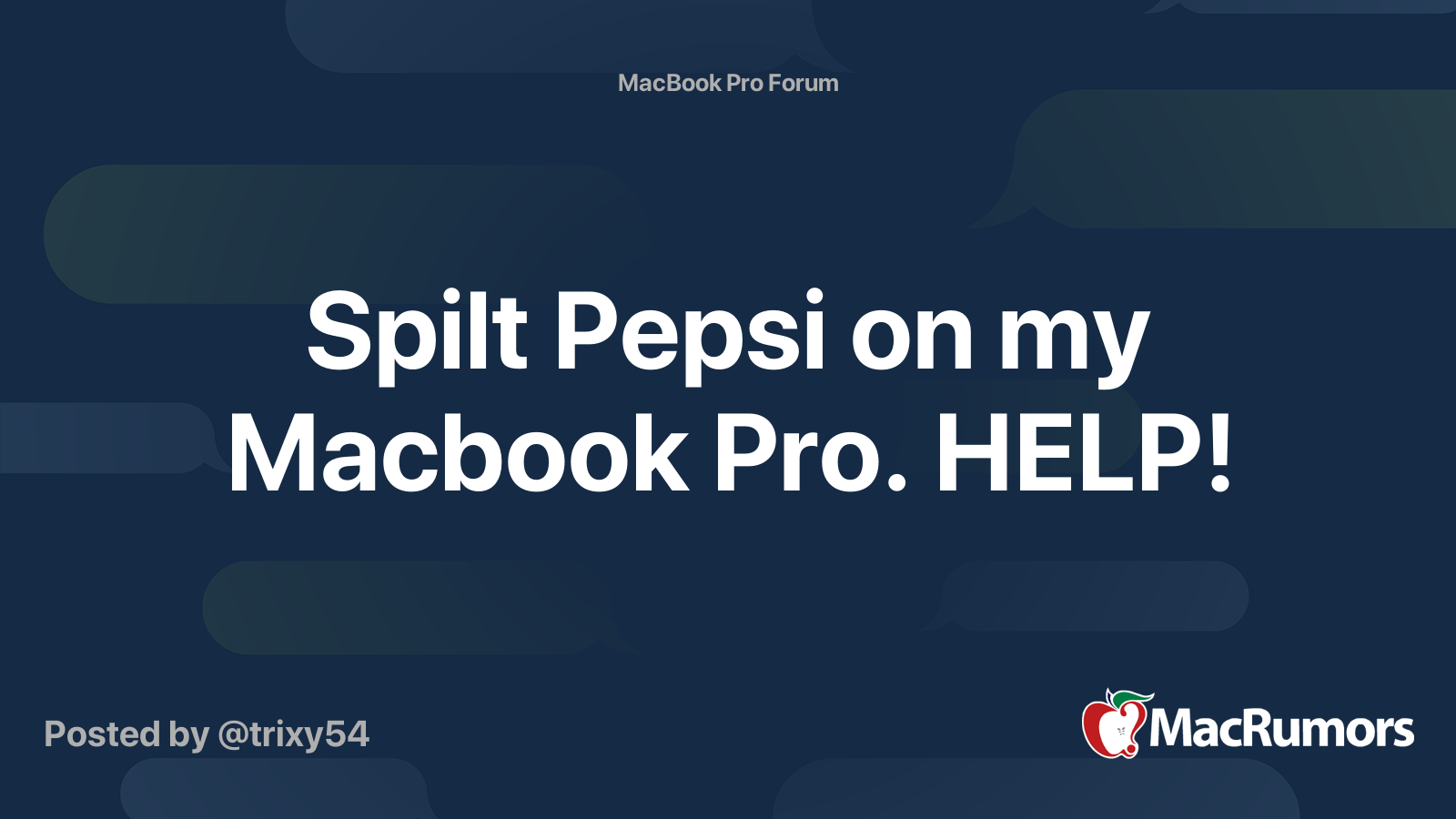 Spilt Pepsi on my Macbook Pro. HELP! | MacRumors Forums