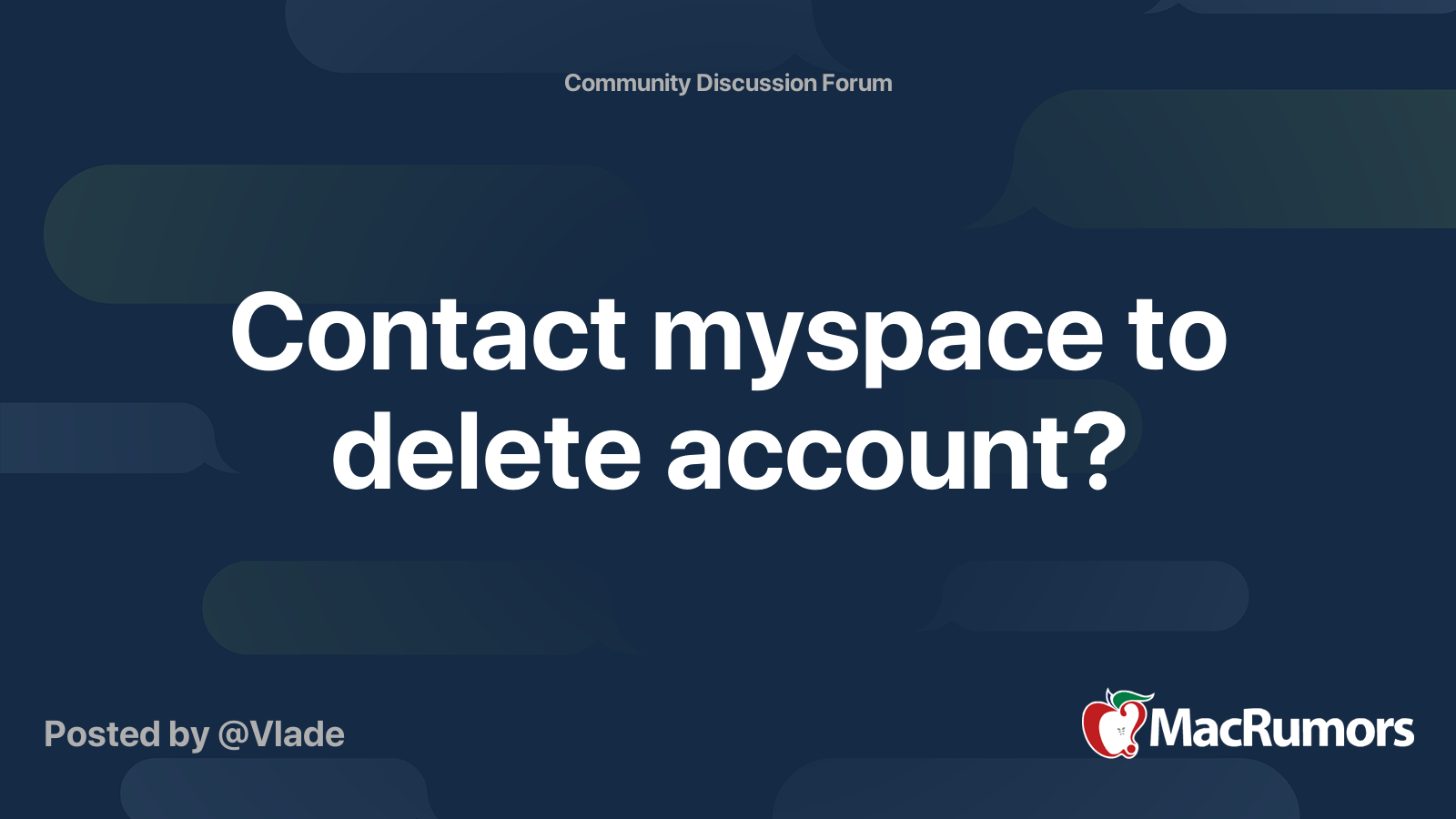 Contact myspace to delete account? | MacRumors Forums