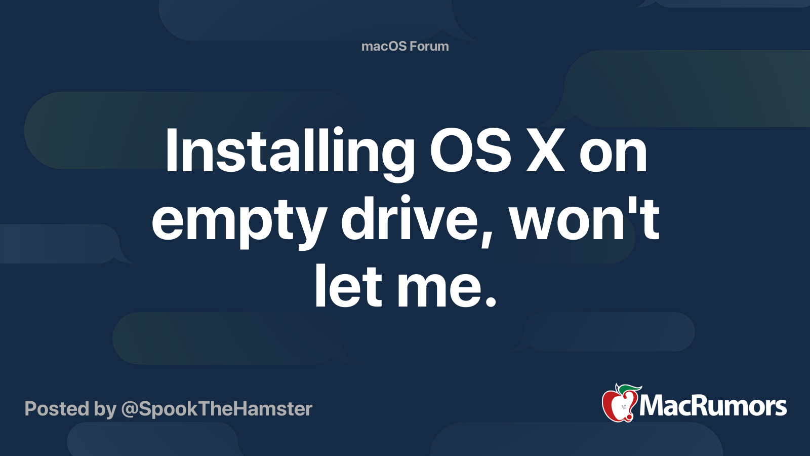 Installing OS X on empty drive, won't let me. | MacRumors Forums