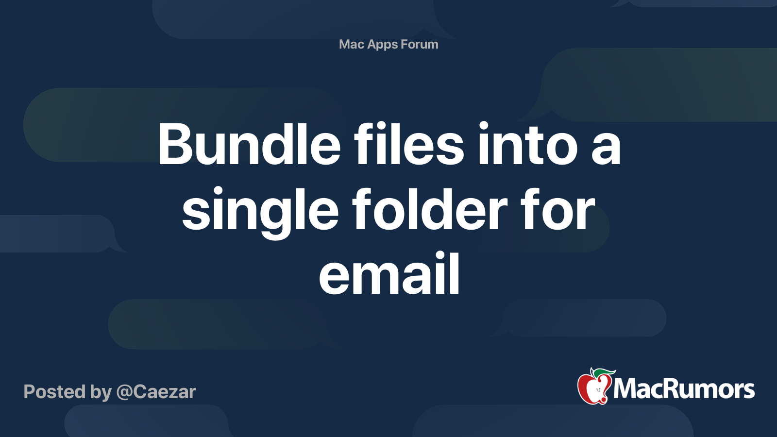 Bundle files into a single folder for email | MacRumors Forums