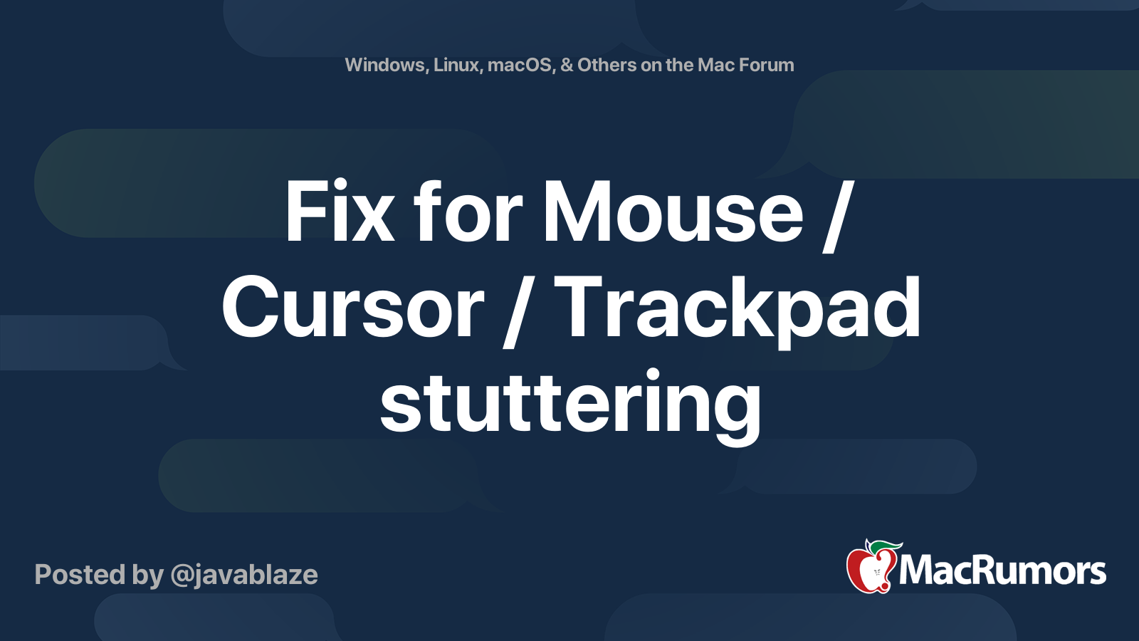 Fix for Mouse / Cursor / Trackpad stuttering | MacRumors Forums