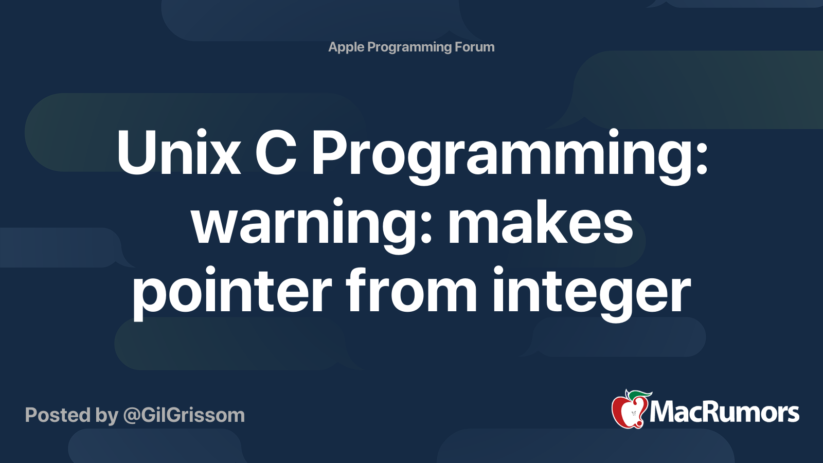 Unix C Programming Warning Makes Pointer From Integer Macrumors Forums 