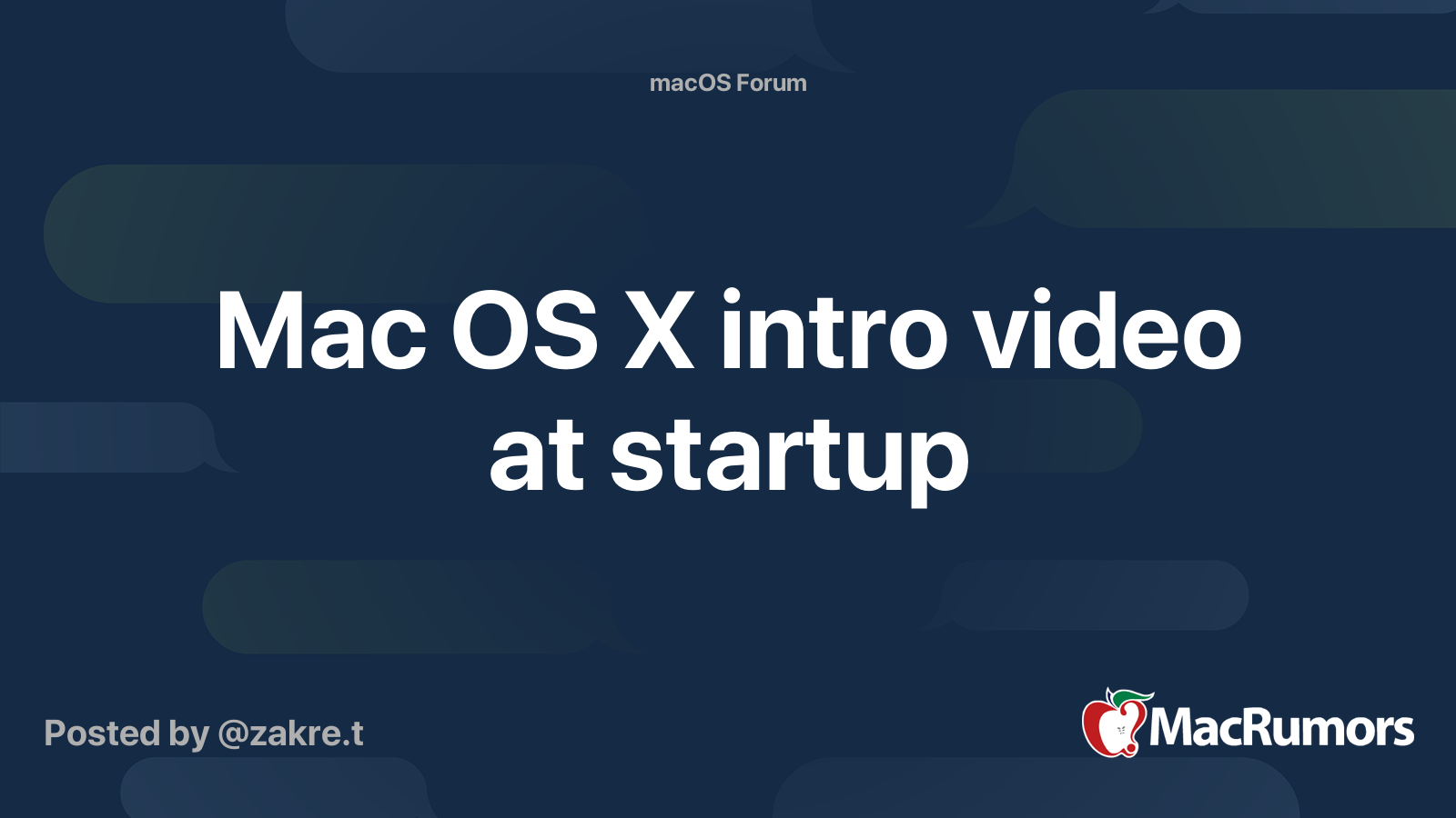 Mac OS X intro video at startup | MacRumors Forums