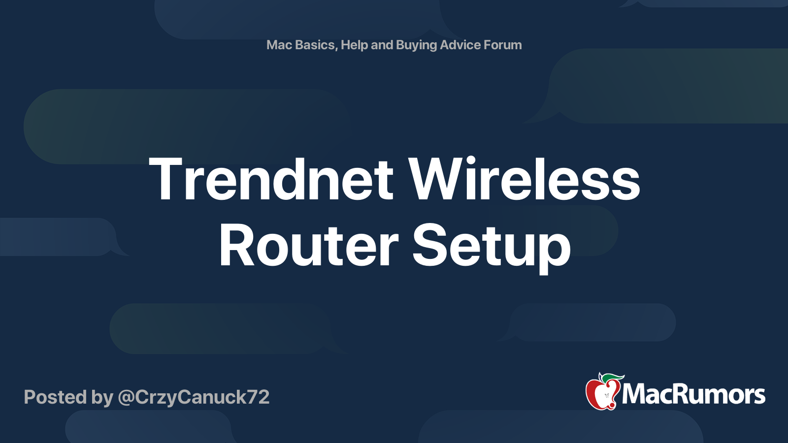 Trendnet Wireless Router Setup | MacRumors Forums