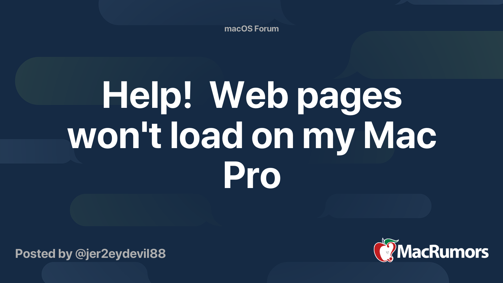 Help! Web pages won't load on my Mac Pro | MacRumors Forums