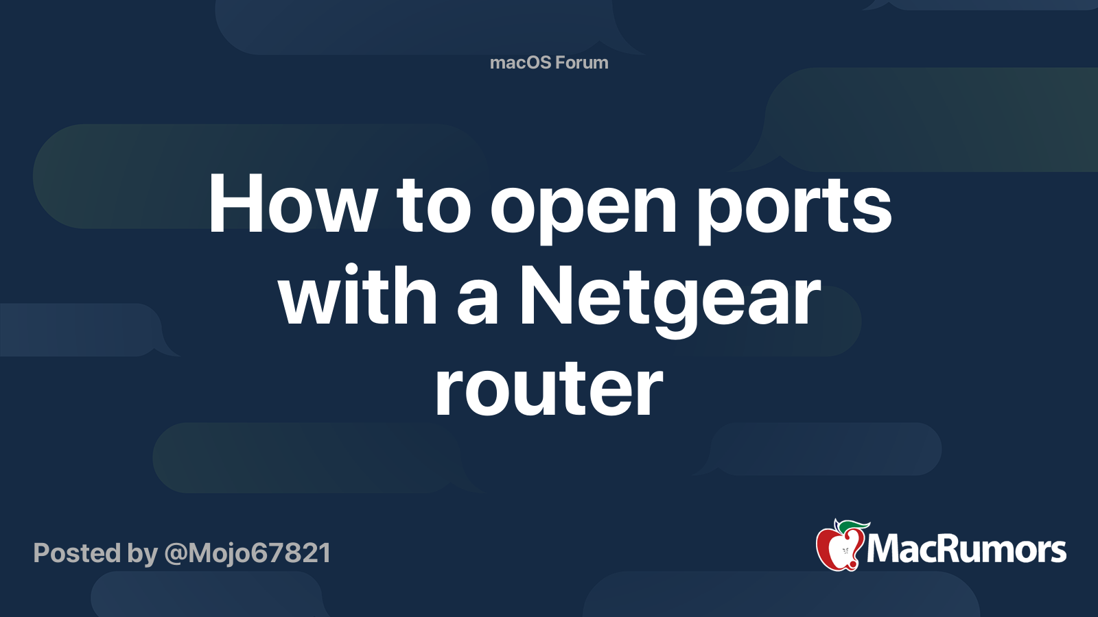 How to open ports with a Netgear router | MacRumors Forums