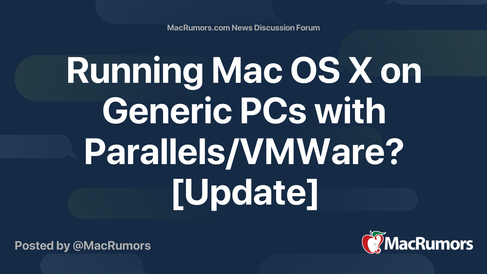 Running Mac OS X on Generic PCs with Parallels/VMWare? [Update] | MacRumors Forums